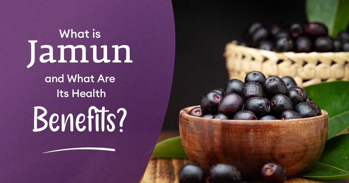 What is Jamun, and What Are Its Health Benefits? – Nutriorg